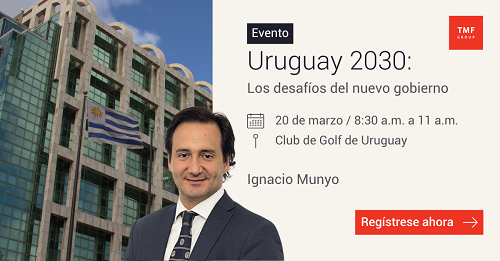 Uruguay 2030: Los desafíos del próximo gobierno | TMF Group